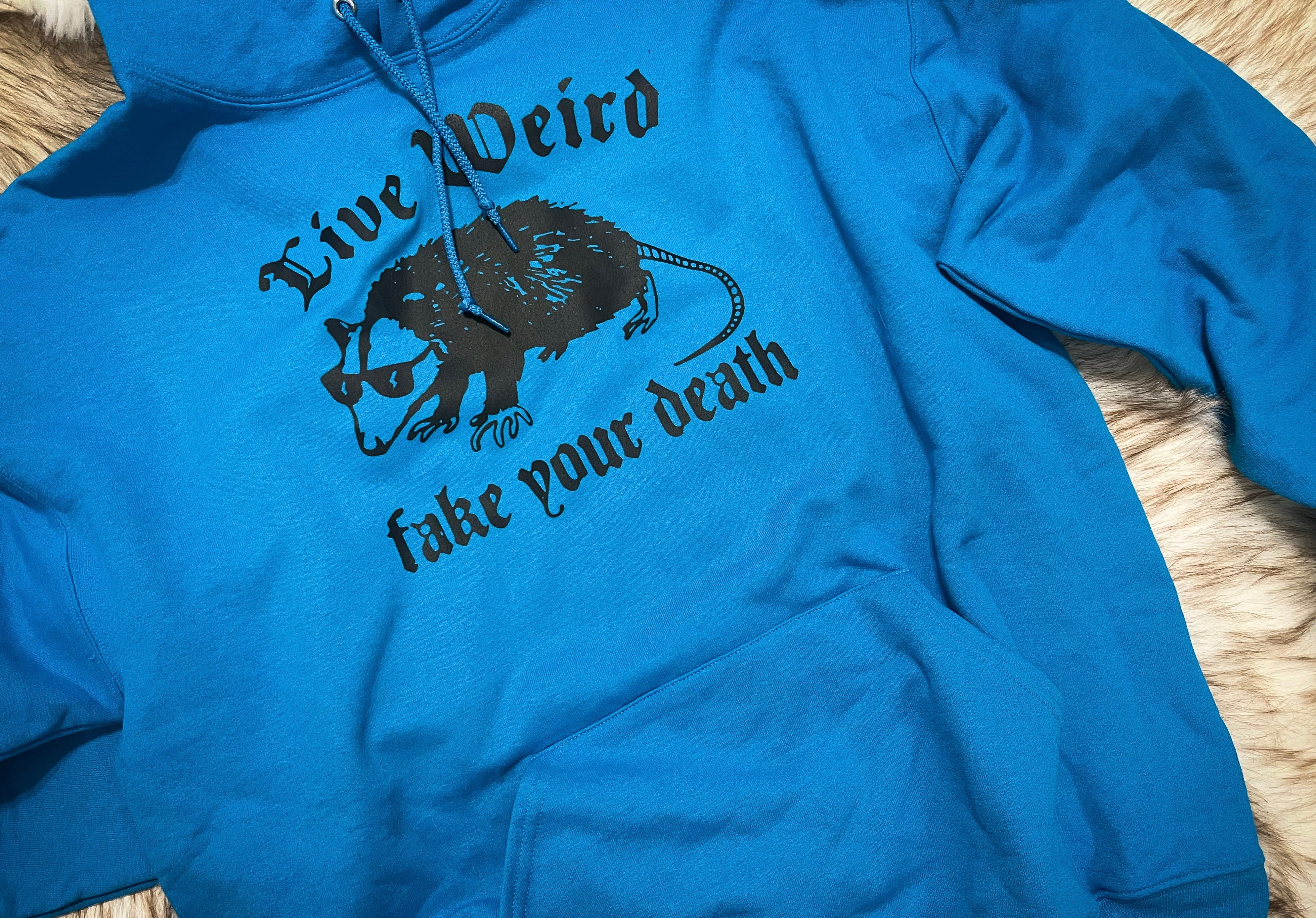 Live Weird, fake your death – Coolmommerch